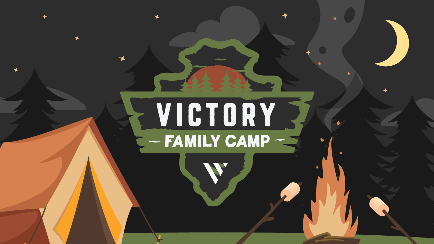 Victory Family Camp - Victory Church