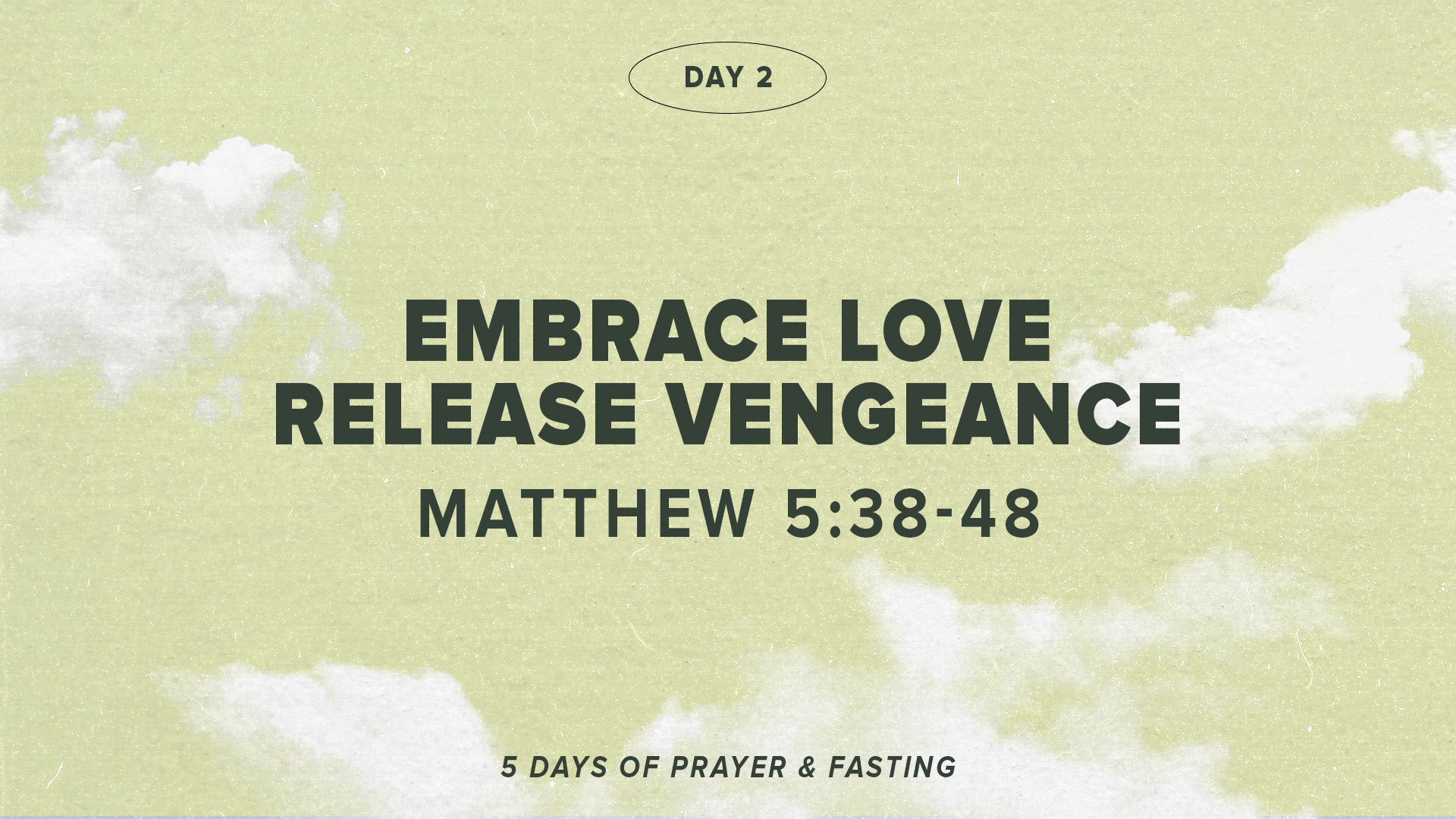 Embrace Love, Release Vengeance - Victory Church