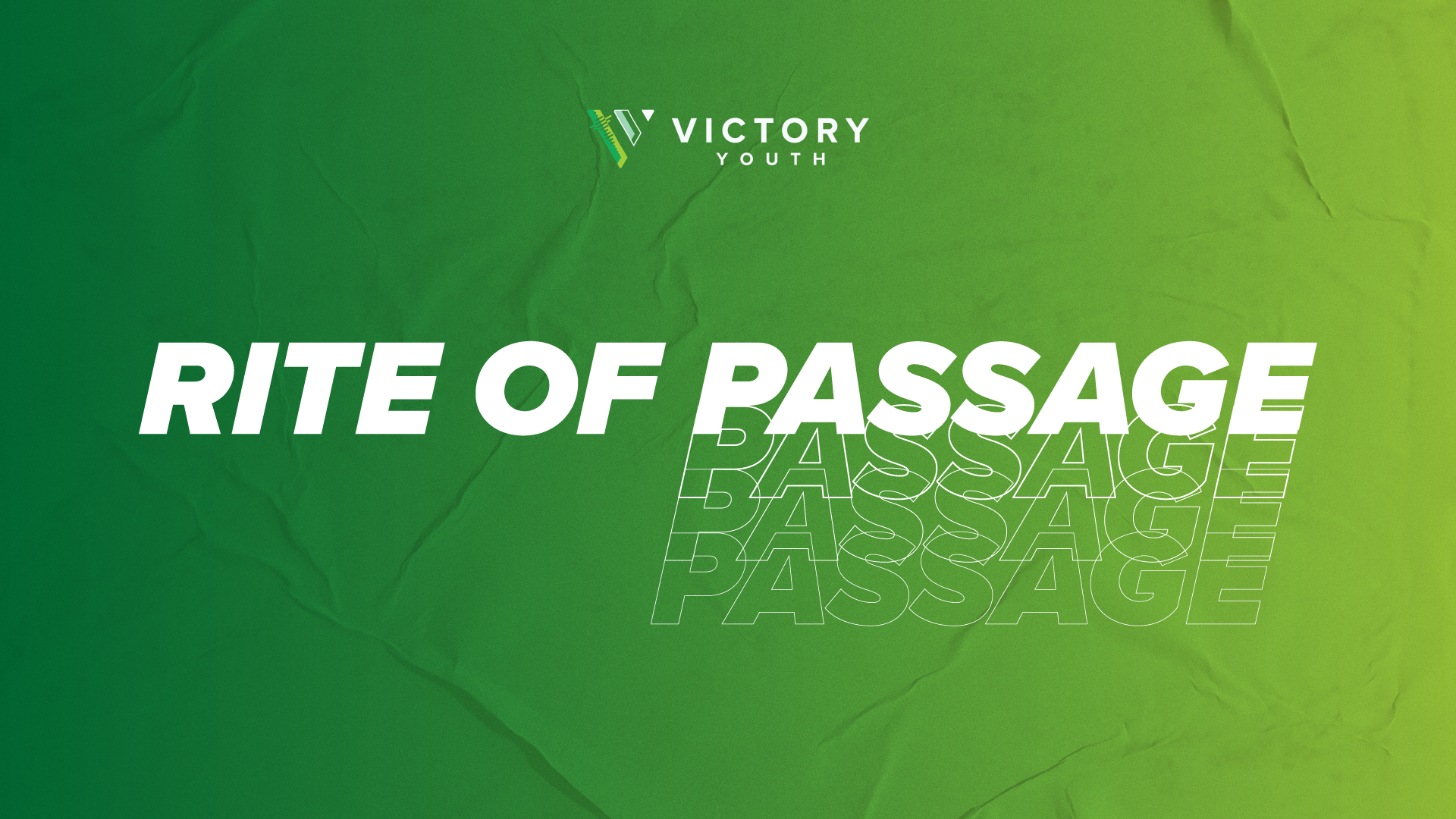 Rite of Passage - Victory Church